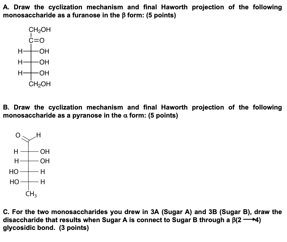 Solved A. Draw the cyclization mechanism and final Haworth | Chegg.com
