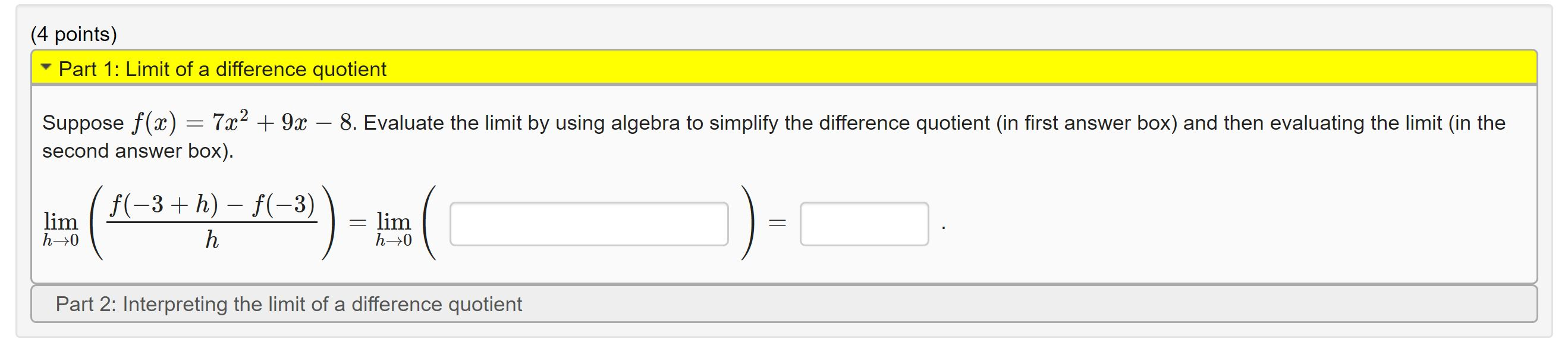 Solved 4 Points Part 1 Limit Of A Difference Quotient