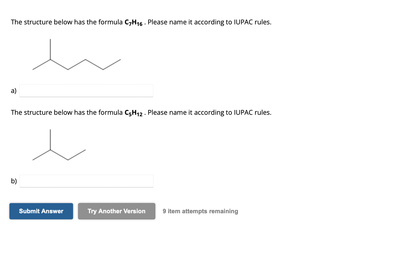 Solved The structure below has the formula C7H16. ﻿Please | Chegg.com