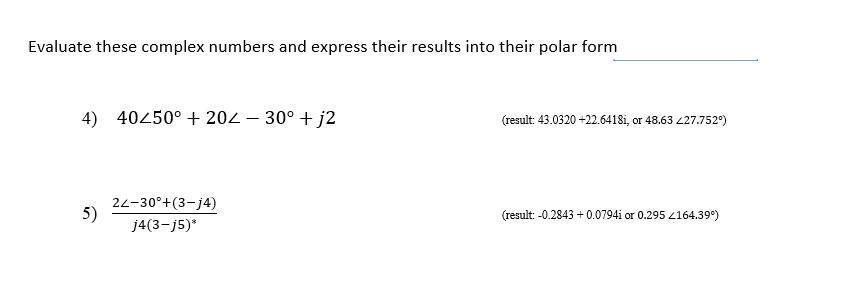 Solved Evaluate these complex numbers and express their | Chegg.com