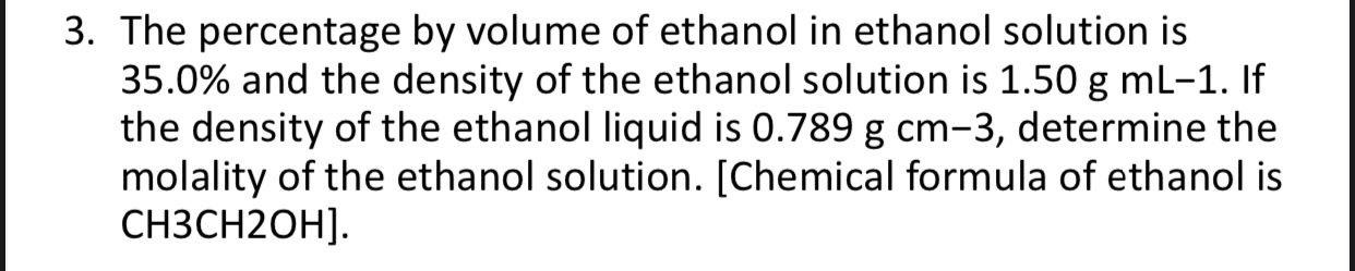 Solved 3. The percentage by volume of ethanol in ethanol | Chegg.com