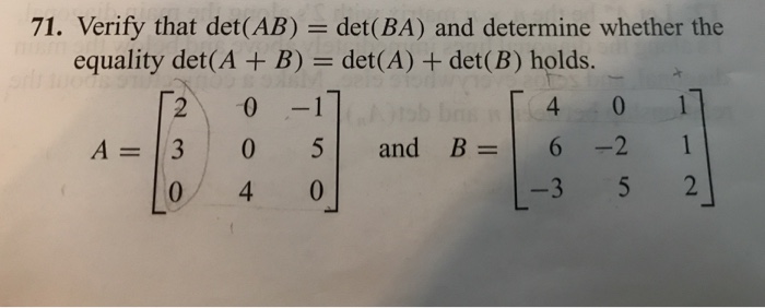 Solved Verify that det(AB) = det(BA) and determine whether | Chegg.com