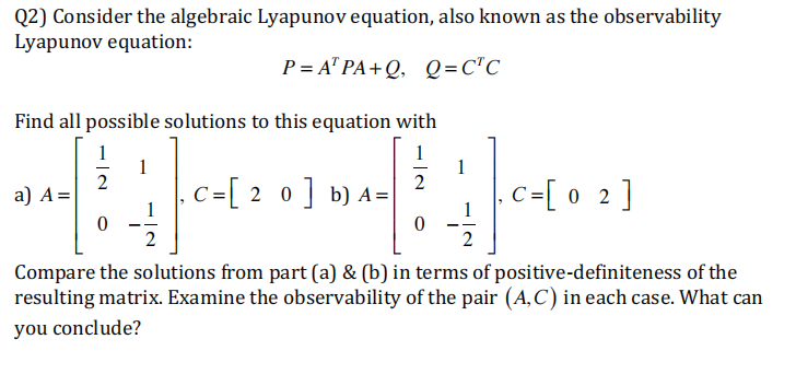 Q2) Consider the algebraic Lyapunov equation, also | Chegg.com