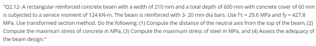 Solved "Q2.12- A rectangular reinforced concrete beam with a | Chegg.com