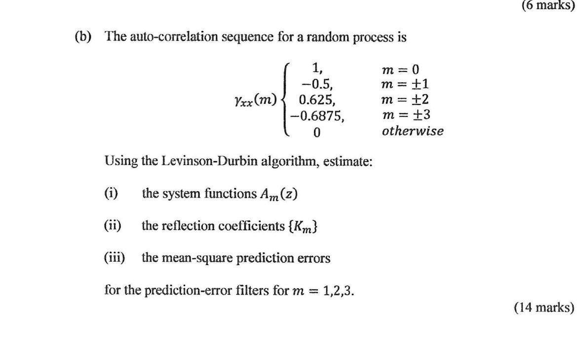 (6 marks) (b) The auto-correlation sequence for a | Chegg.com