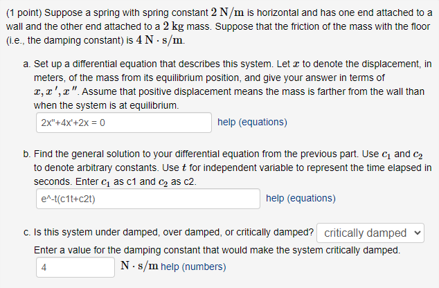 Solved point) Suppose a spring with spring constant 2 N/m is | Chegg.com