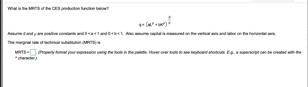 Solved What is the MRTS of the CES production function | Chegg.com