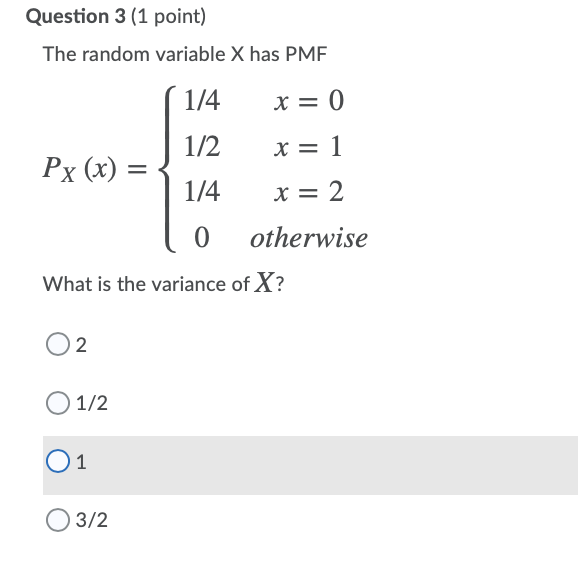 Solved Question 3 (1 point) The random variable X has PMF | Chegg.com
