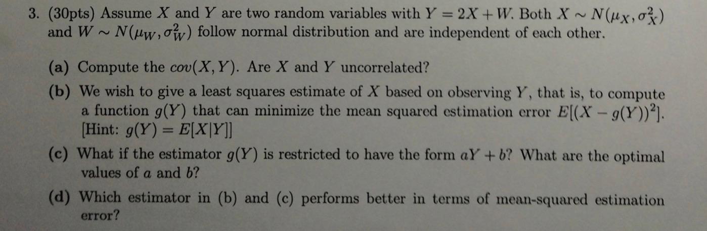 Solved 3 30pts Assume X And Y Are Two Random Variables 