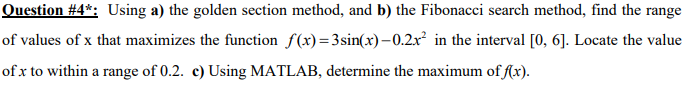 Question #4*: Using a) the golden section method, and | Chegg.com