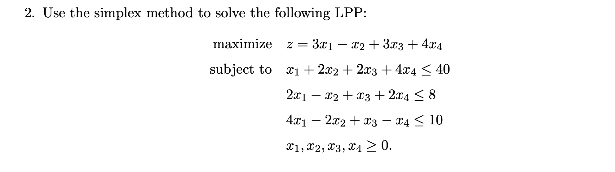 Solved 2 Use The Simplex Method To Solve The Following Lpp 