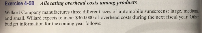 Solved Exercise 4-5B Allocating overhead costs among | Chegg.com