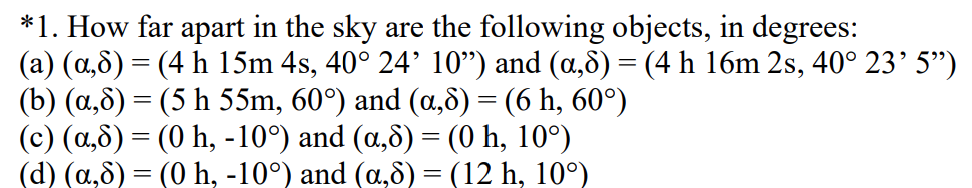 How far apart in the sky are the following objects, | Chegg.com