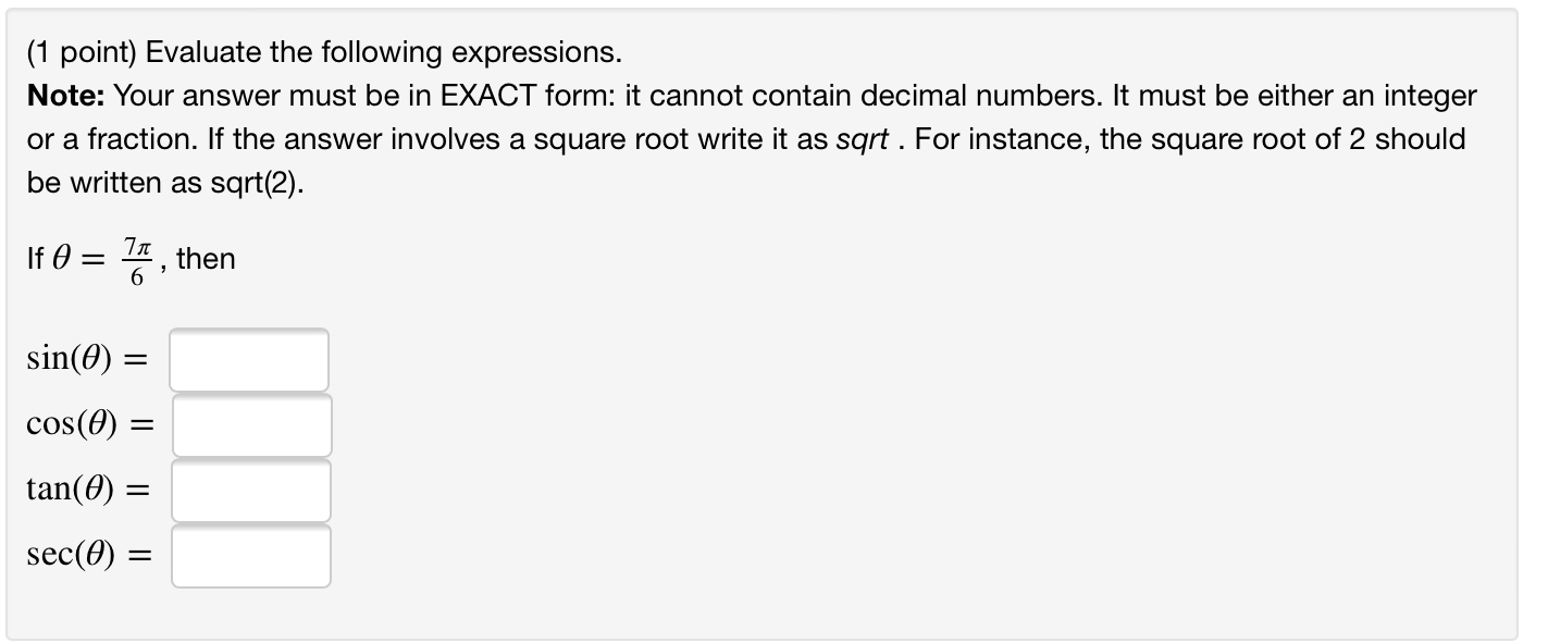 Solved (1 point) Evaluate the following expressions. Note: | Chegg.com