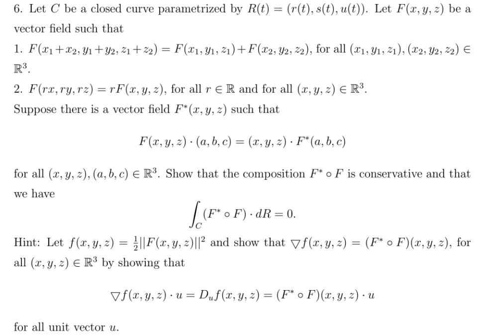 Solved 6. Let C be a closed curve parametrized by R(t) = | Chegg.com