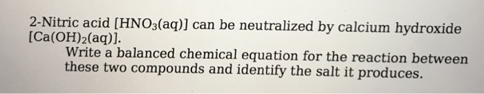 Solved 2-Nitric acid [HNO3(aq)] can be neutralized by | Chegg.com
