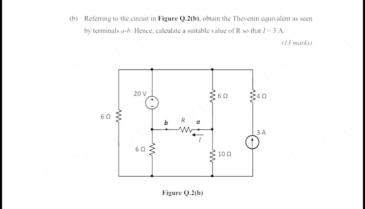 Solved (b) Referring to the circuit in Figure Q.2(b), obtain | Chegg.com