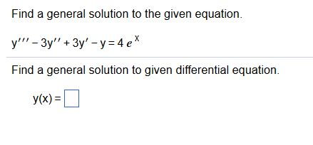 Solved Find a general solution to the given equation. Find a | Chegg.com