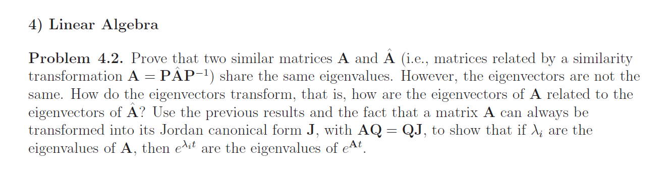 Solved 4) Linear Algebra Problem 4.2. Prove that two similar | Chegg.com
