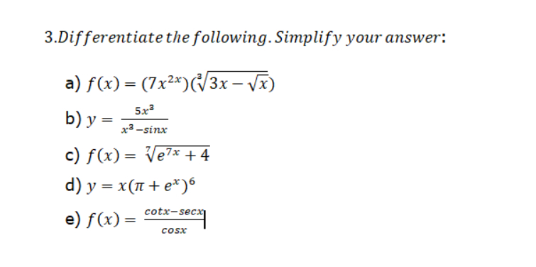 Solved 3.Differentiate the following. Simplify your | Chegg.com