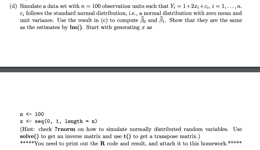 Solved (d) Simulate a data set with n-100 observation units | Chegg.com