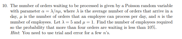 Solved 0. The number of orders waiting to be processed is | Chegg.com