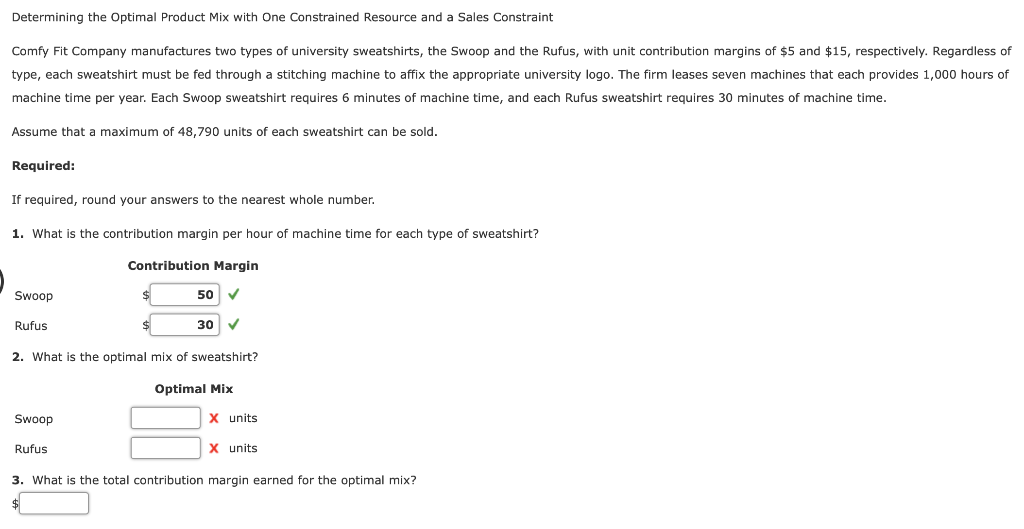 Solved Determining The Optimal Product Mix With One