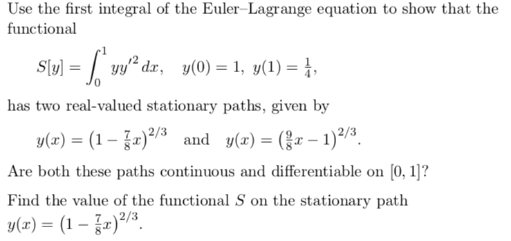 Solved Use the first integral of the Euler-Lagrange equation | Chegg.com