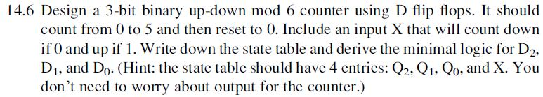 Solved 14.6 Design a 3-bit binary up-down mod 6 counter | Chegg.com