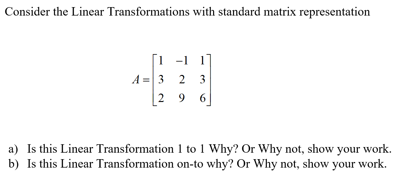 Solved Consider the Linear Transformations with standard | Chegg.com