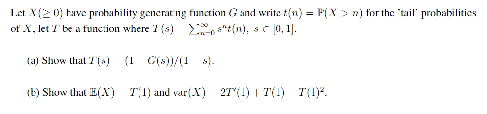 Solved Let X( 0) have probability generating function G and | Chegg.com