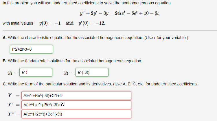 Solved In this problem you will use undetermined | Chegg.com