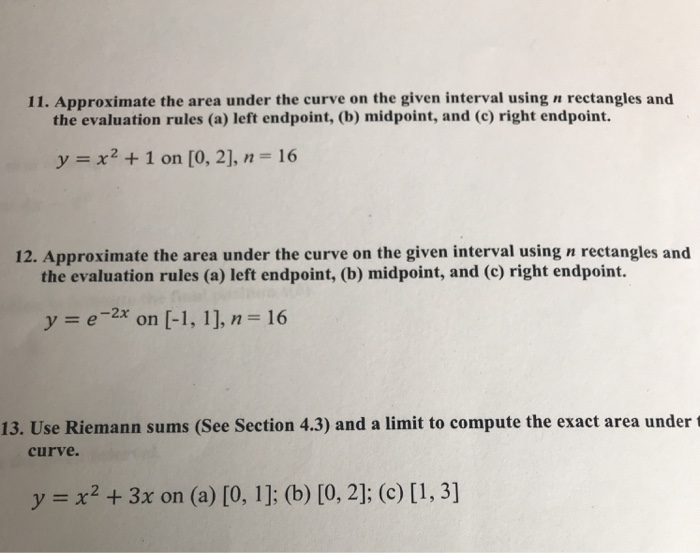 Solved 11. Approximate the area under the curve on the given | Chegg.com