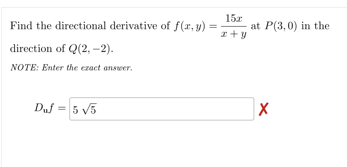 Solved Find the directional derivative of f(x,y)=x+y15x at | Chegg.com