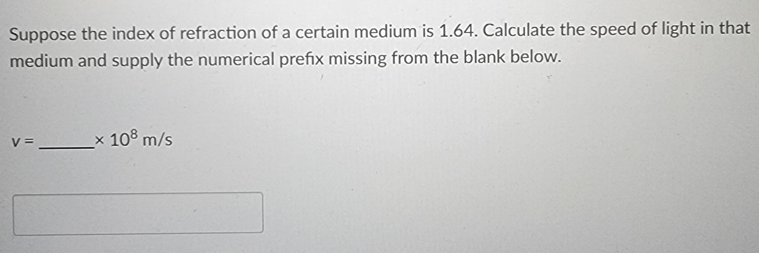 Solved Suppose the index of refraction of a certain medium | Chegg.com
