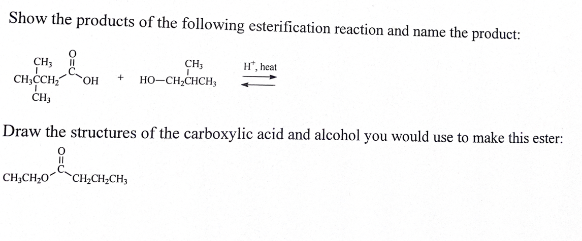 Solved Show the products of the following esterification | Chegg.com