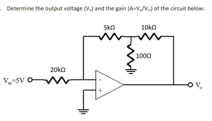 Solved Determine the output voltage (V0) and the gain | Chegg.com
