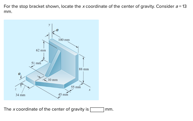 Solved For the stop bracket shown, locate the x coordinate | Chegg.com