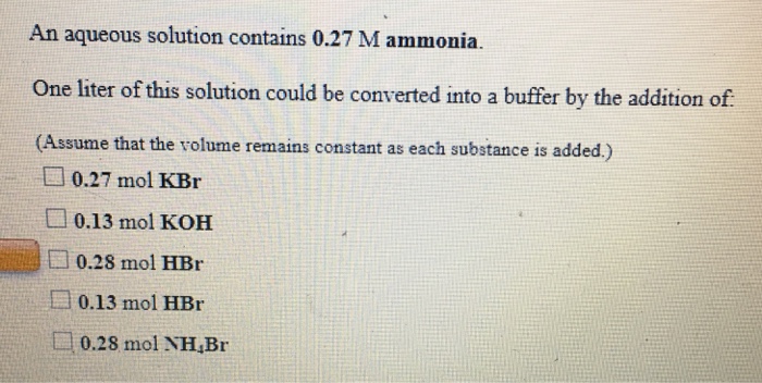 Solved An aqueous solution contains 0.27 M ammonia. One | Chegg.com