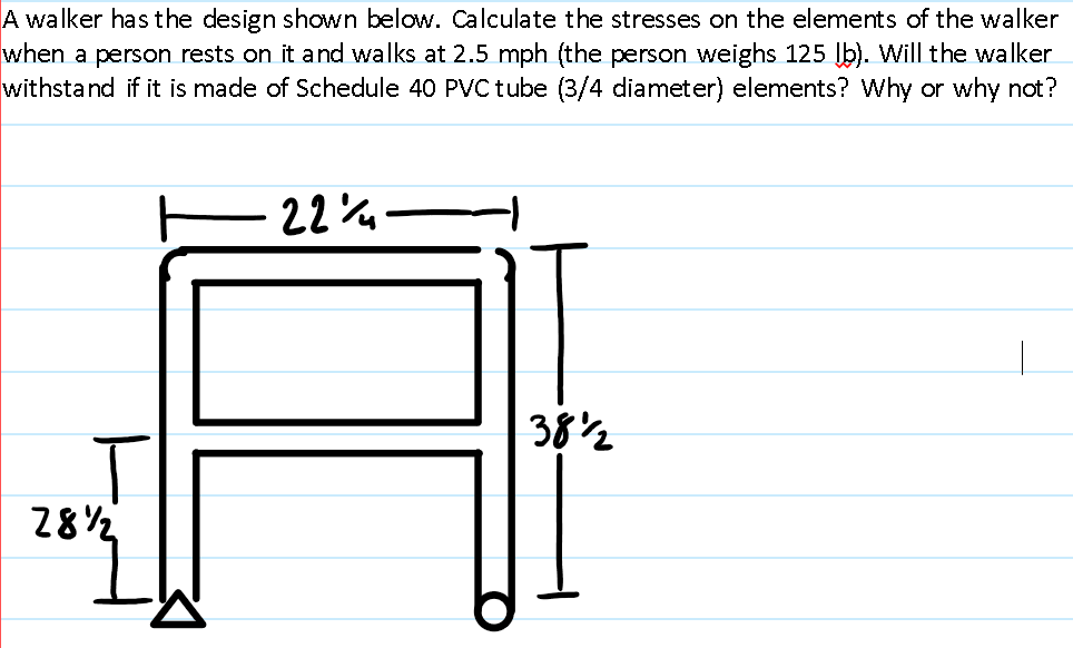 Solved A walker has the design shown below. Calculate the | Chegg.com