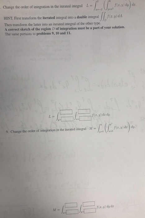 Solved . Change the order of integration in the iterated | Chegg.com