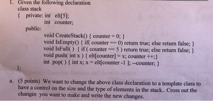 Solved 1. Given the following declaration class stack f | Chegg.com