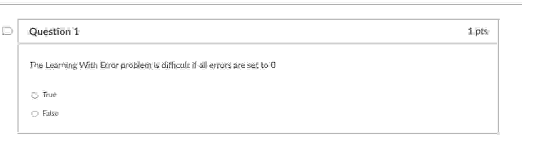 Solved Question 1The Learning With Error problem is | Chegg.com