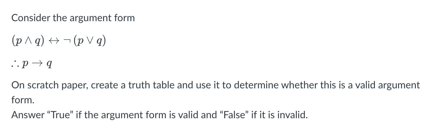 Solved Consider the argument form (p^q) (pv q) ..P→q On | Chegg.com