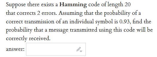 Solved Suppose there exists a Hamming code of length 20 that | Chegg.com