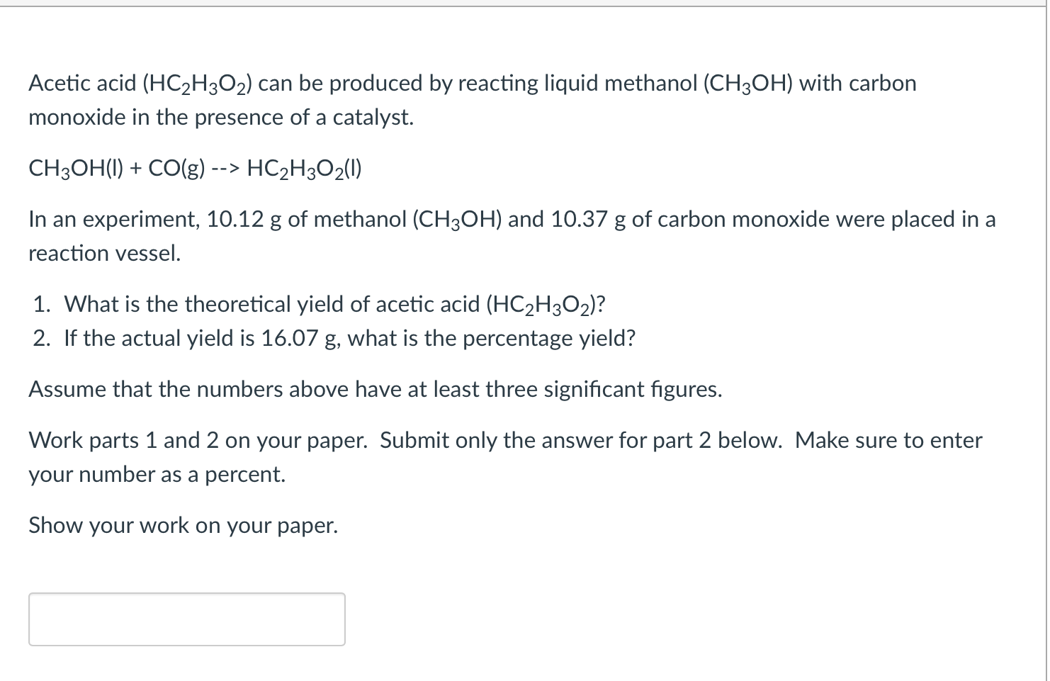 Solved Acetic acid (HC2H302) can be produced by reacting | Chegg.com