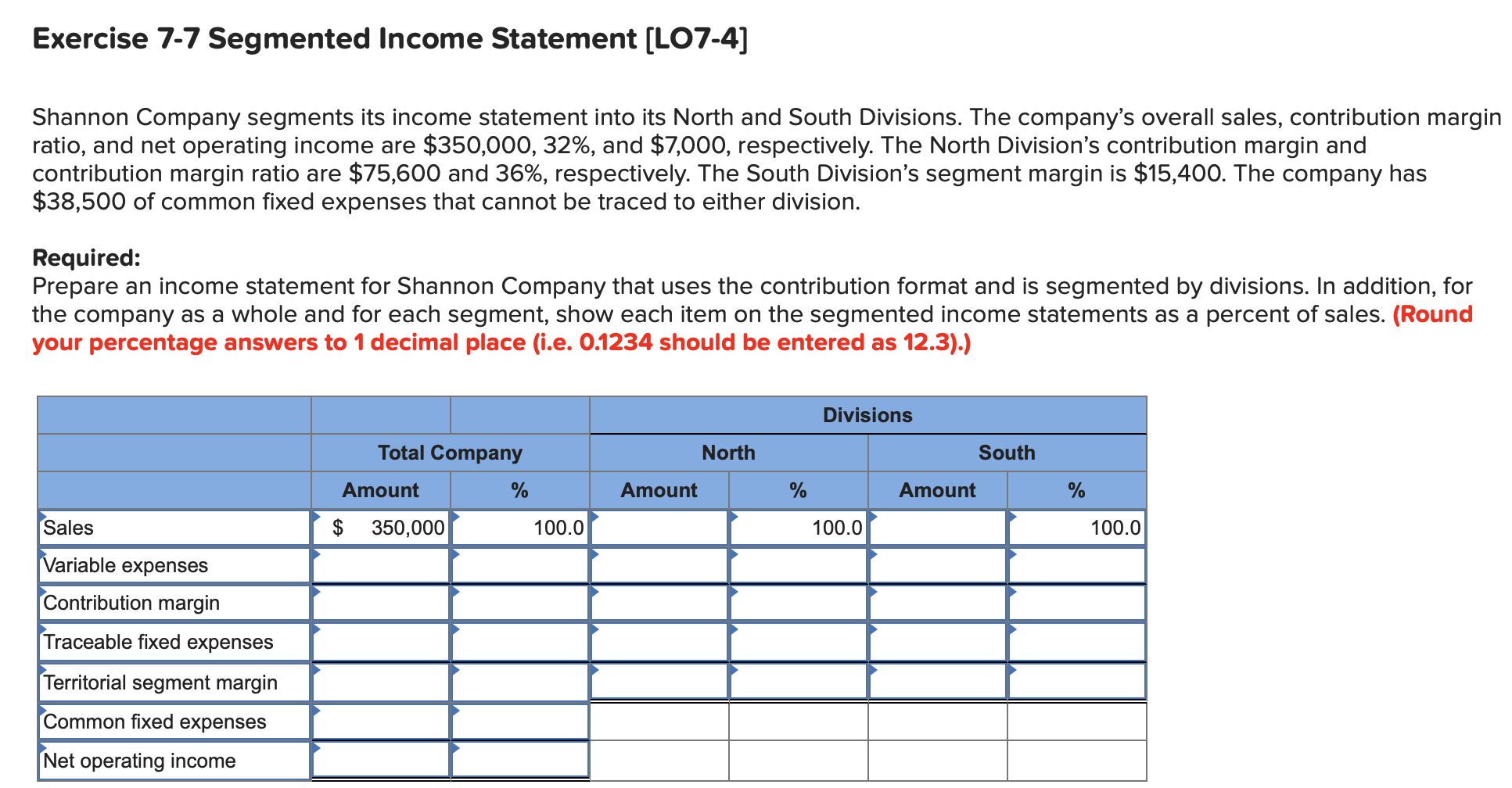 Solved Exercise 7-7 Segmented Income Statement [LO7-4] | Chegg.com