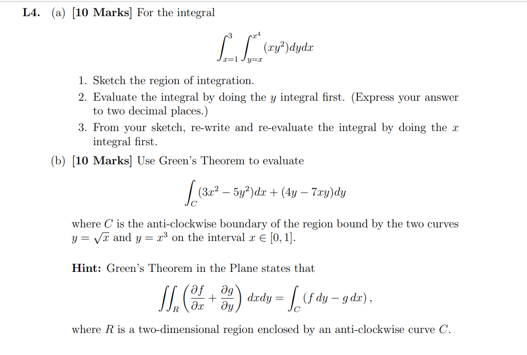 Solved L4. (a) [10 Marks] For the integral | Chegg.com