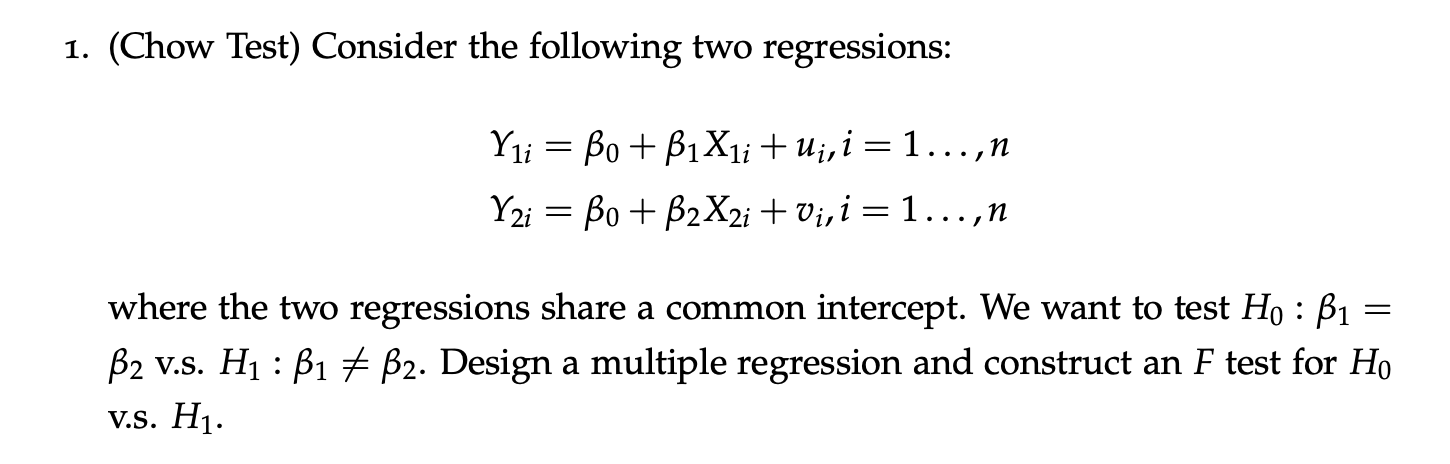 Solved 1. (Chow Test) Consider the following two | Chegg.com