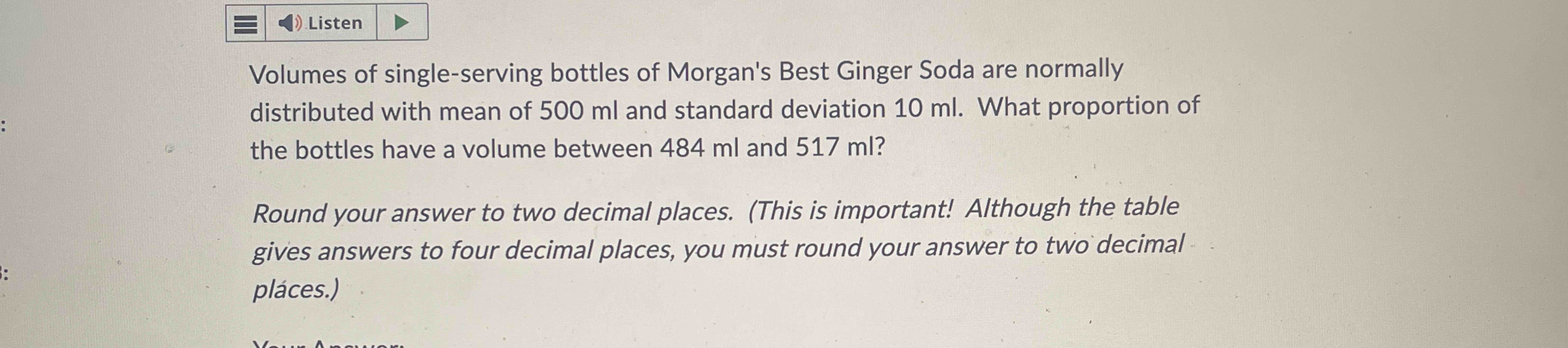 Solved Volumes of single-serving bottles of Morgan's Best | Chegg.com